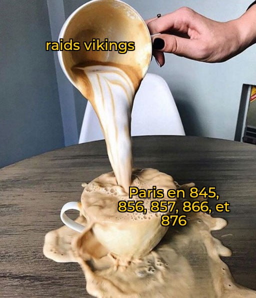 Meme sur les raids vikings sur Paris